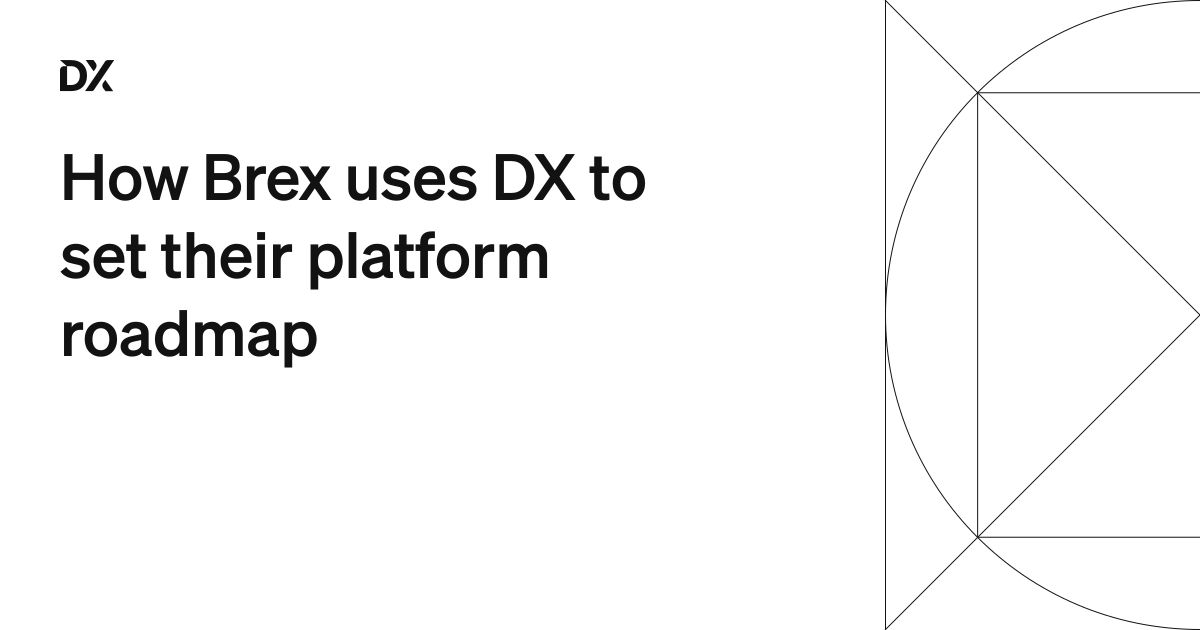 How Brex uses DX to set their platform roadmap
