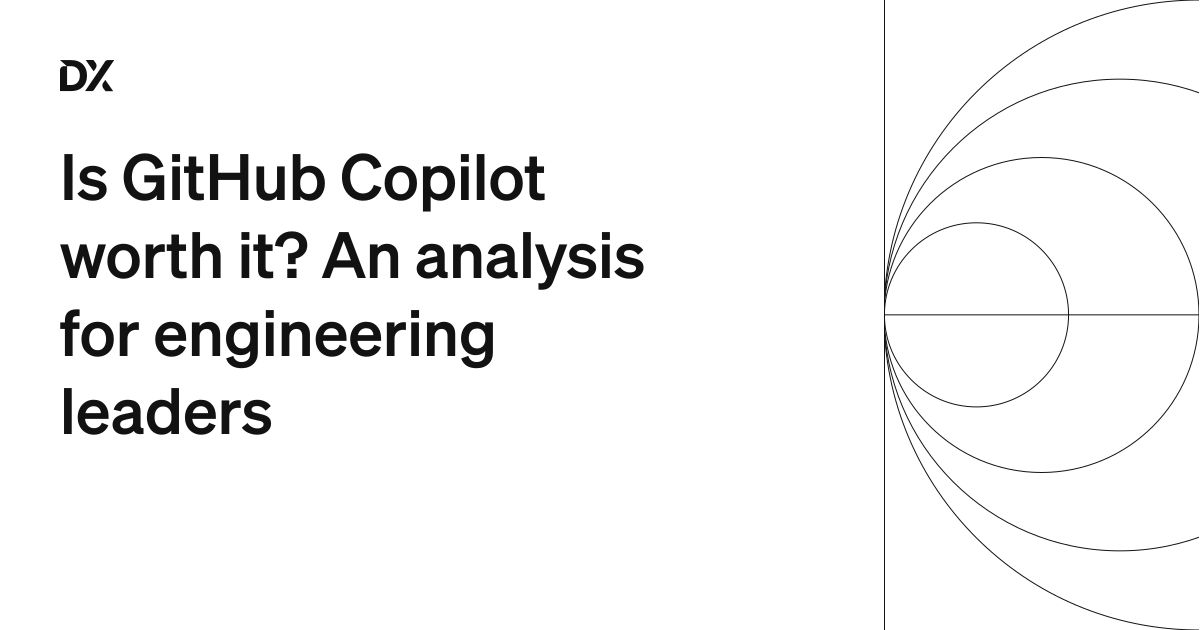Is GitHub Copilot worth it? An analysis for engineering leaders