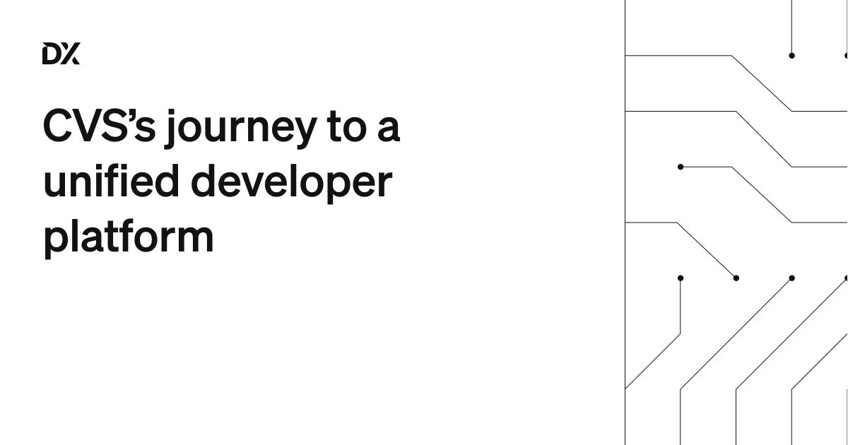 CVS’s journey to a unified developer platform