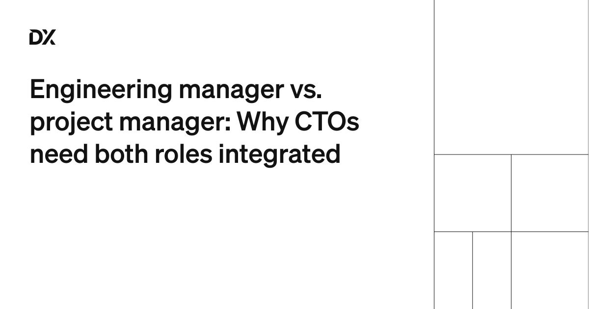 Engineering manager vs. project manager: Why CTOs need both roles ...