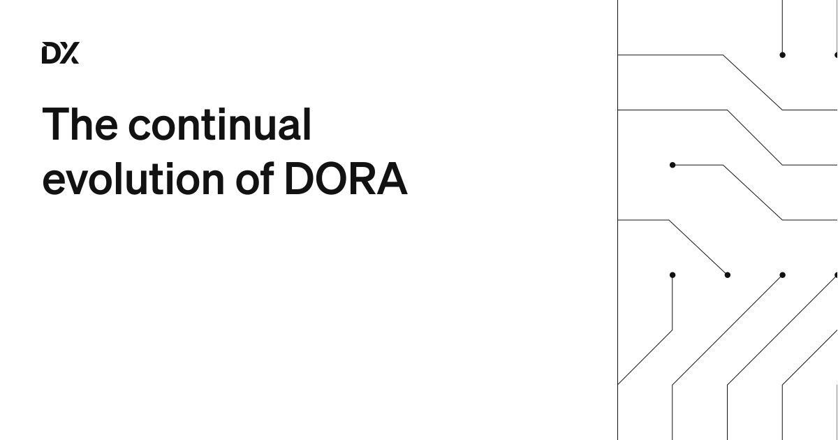 The continual evolution of DORA