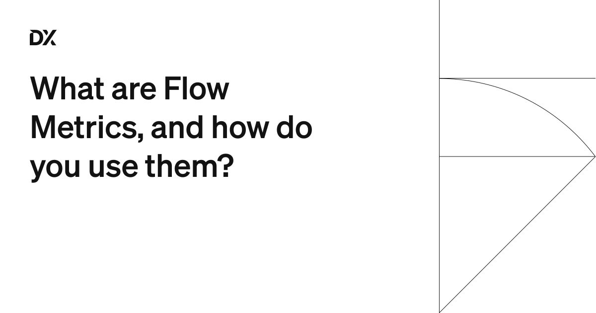 What are Flow Metrics, and how do you use them?