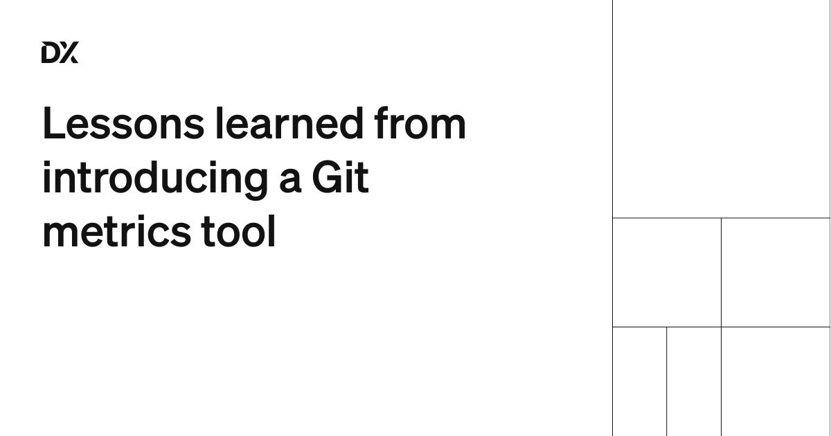 Lessons Learned From Introducing A Git Metrics Tool