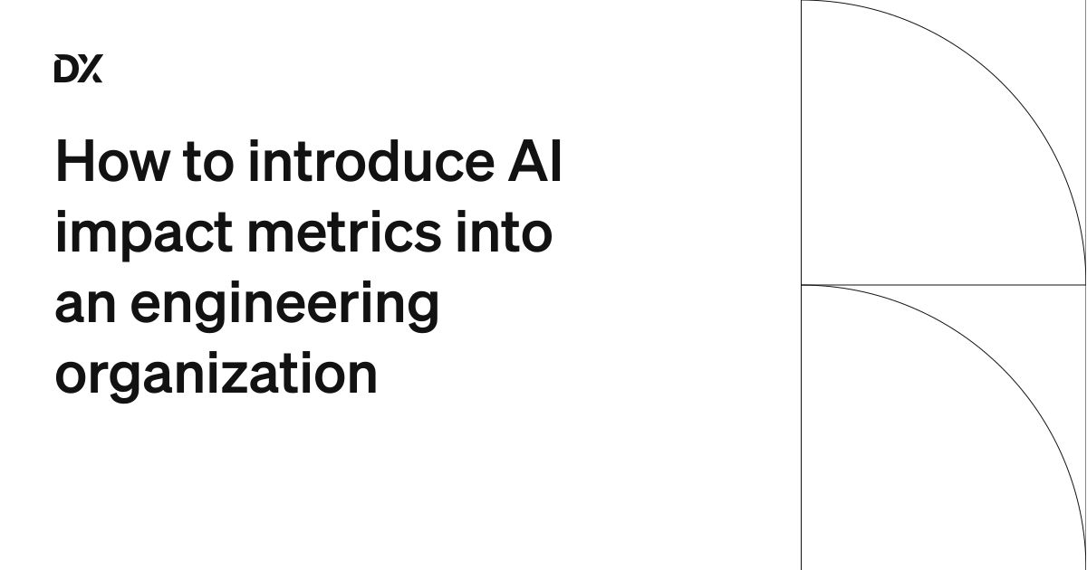How to introduce AI impact metrics into an engineering organization