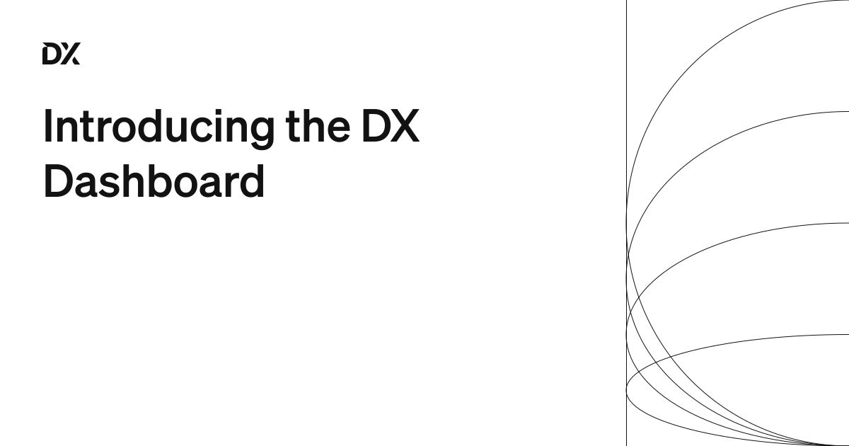 Introducing the DX Dashboard