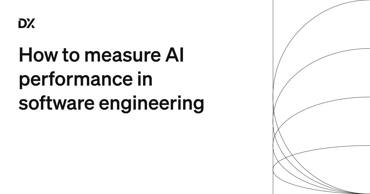 How to measure AI performance in software engineering