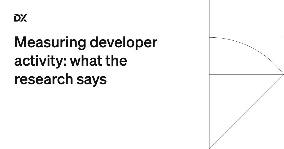 Measuring developer activity: what the research says Measuring developer activity: what the research says