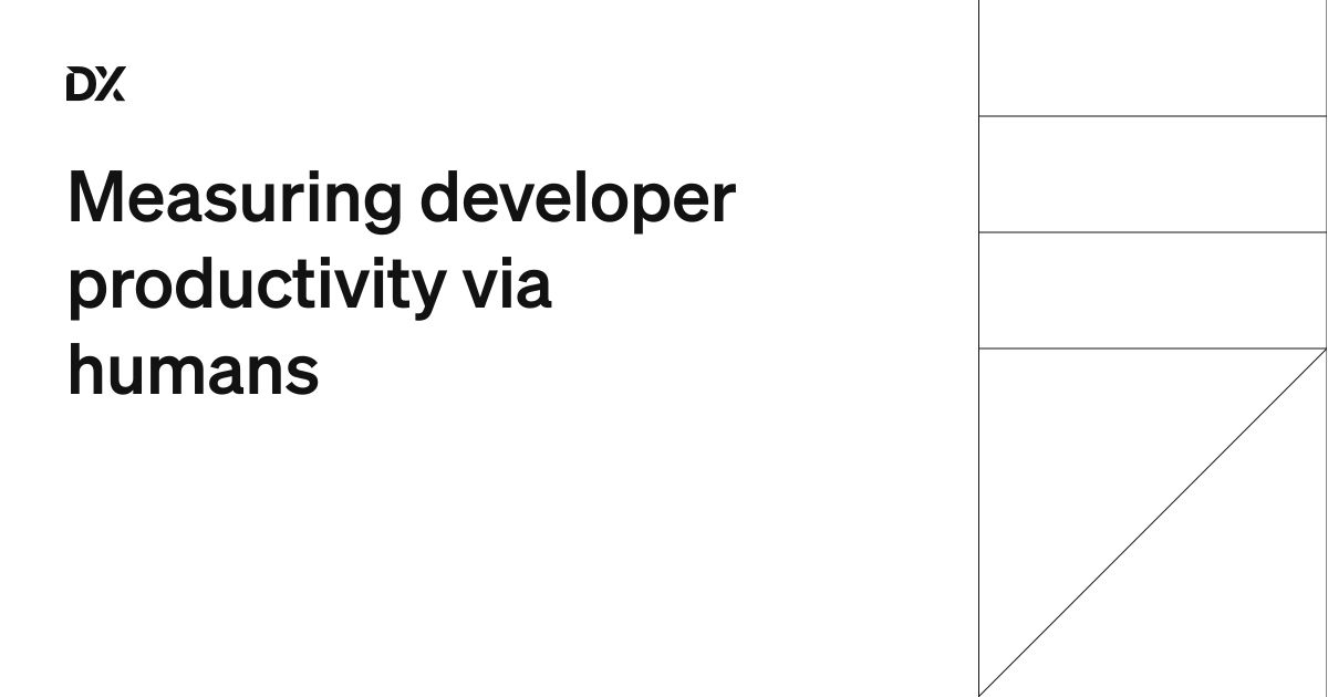 Measuring Developer Productivity Via Humans