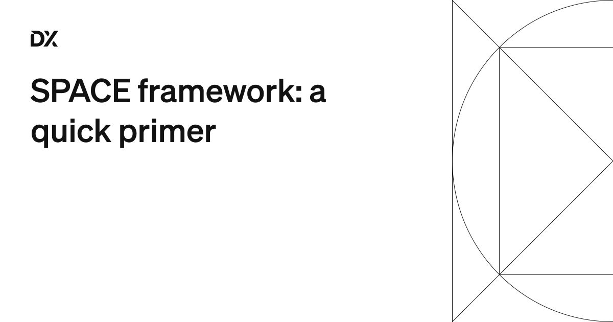 SPACE framework: a quick primer