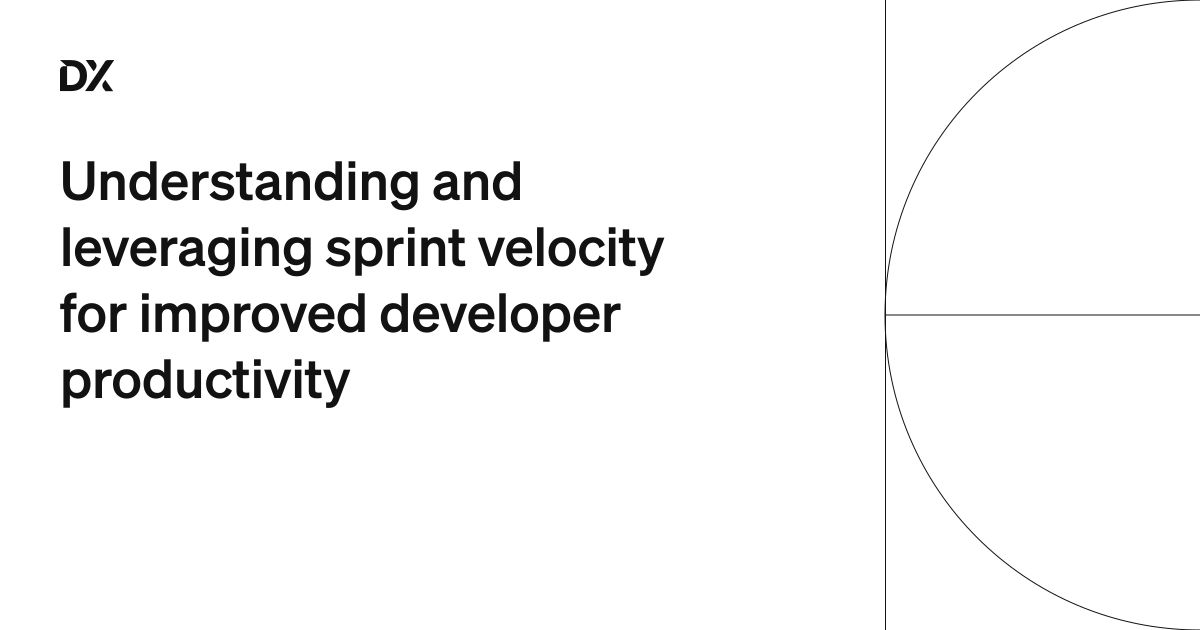 Understanding and leveraging sprint velocity for improved developer productivity