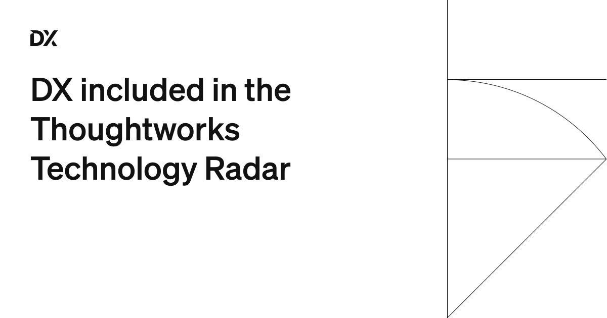 DX included in the Thoughtworks Technology Radar