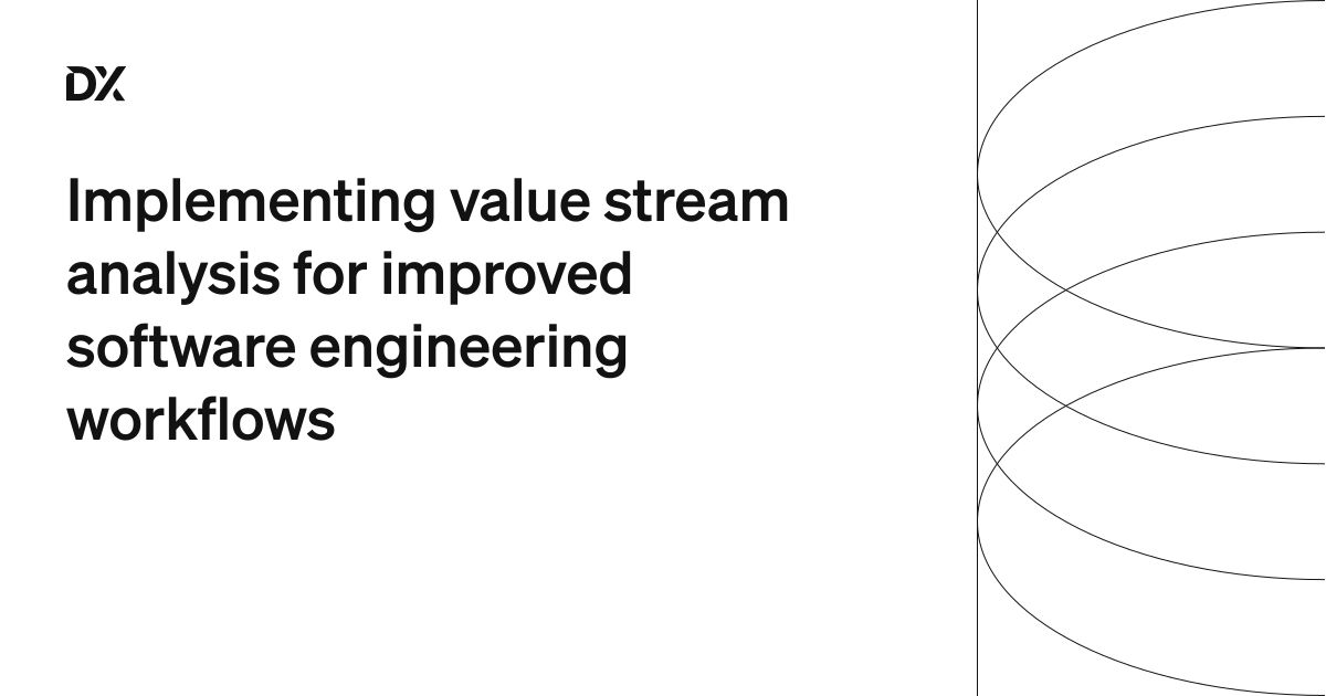 Implementing Value Stream Analysis For Improved Software Engineering