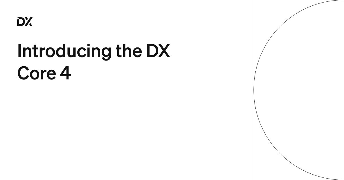 Introducing the DX Core 4
