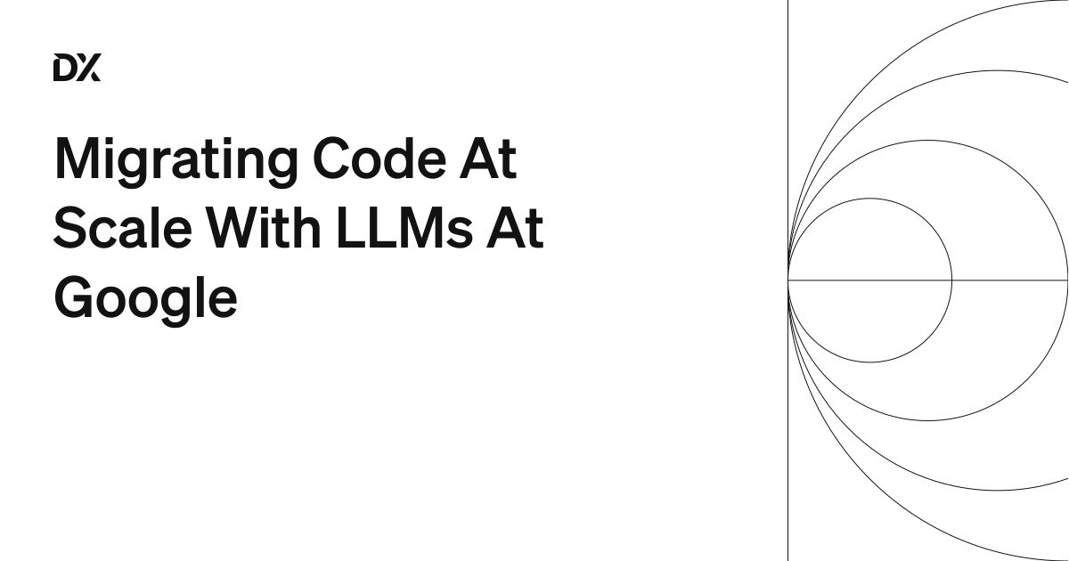 Migrating Code At Scale With LLMs At Google