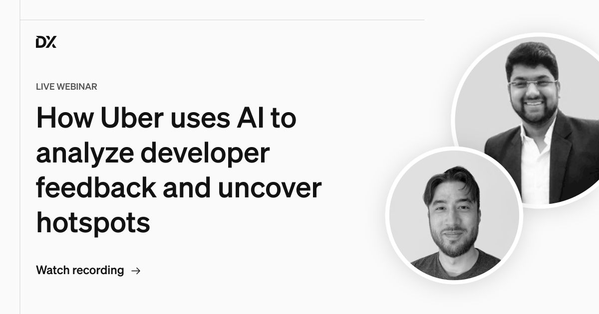 How Uber uses AI to analyze developer feedback and uncover hotspots